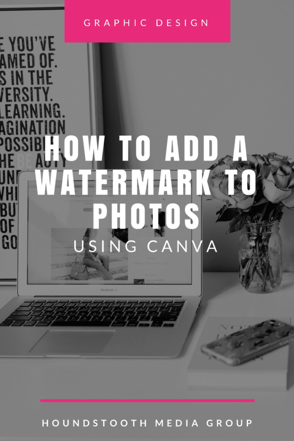 How to Add a Watermark to Photos Using Canva